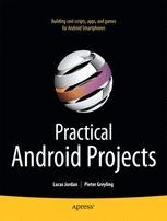 Practical Android Projects | SpringerLink