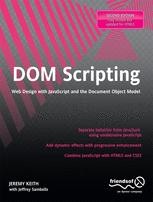 DOM Scripting: Web Design with JavaScript and the Document Object Model | SpringerLink