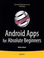 Android Apps for Absolute Beginners | SpringerLink