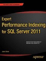 Expert Performance Indexing for SQL Server 2012 | SpringerLink