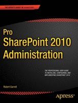 Pro SharePoint 2010 Administration | SpringerLink