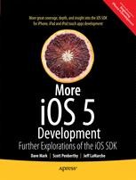 More iOS 6 Development: Further Explorations of the iOS SDK | SpringerLink