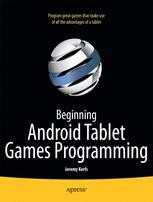 Beginning Android Tablet Games Programming | SpringerLink