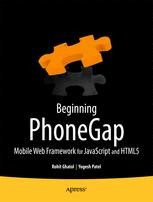Beginning PhoneGap: Mobile Web Framework for JavaScript and HTML5 | SpringerLink
