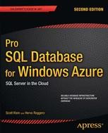 Pro SQL Database for Windows Azure: SQL Server in the Cloud | SpringerLink