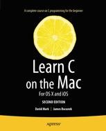 Learn C on the Mac: For OS X and iOS | SpringerLink