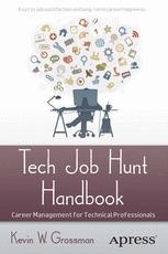 Tech Job Hunt Handbook: Career Management for Technical Professionals ...