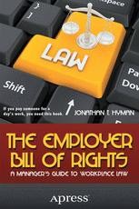 The Employer Bill of Rights: A Manager's Guide to Workplace Law ...