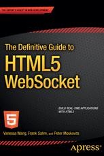 The Definitive Guide to HTML5 WebSocket | SpringerLink