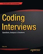 Coding Interviews: Questions, Analysis & Solutions | SpringerLink