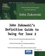John Zukowski’s Definitive Guide to Swing for Java 2 | SpringerLink