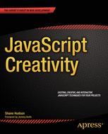 JavaScript Creativity: Exploring the Modern Capabilities of JavaScript and HTML5 | SpringerLink