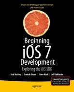 Beginning iOS 7 Development: Exploring the iOS SDK | SpringerLink