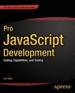 Pro JavaScript Development: Coding, Capabilities, and Tooling ...