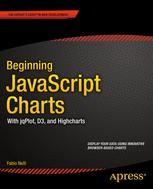 Beginning JavaScript Charts: With jqPlot, d3, and Highcharts | SpringerLink