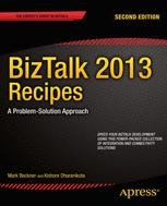 BizTalk 2013 Recipes: A Problem-Solution Approach | SpringerLink