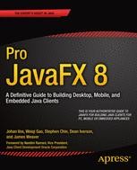 Pro JavaFX 8: A Definitive Guide to Building Desktop, Mobile, and ...