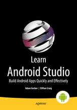 Learn Android Studio: Build Android Apps Quickly and Effectively | SpringerLink