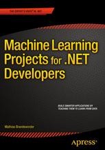 Machine Learning Projects for .NET Developers | SpringerLink