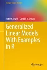 Generalized Linear Models With Examples in R | SpringerLink