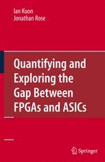 Quantifying and Exploring the Gap Between FPGAs and ASICs | SpringerLink