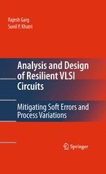 Analysis and Design of Resilient VLSI Circuits: Mitigating Soft Errors ...
