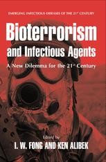 Bioterrorism and Infectious Agents: A New Dilemma for the 21st Century ...