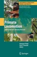 Primate Locomotion: Linking Field and Laboratory Research | SpringerLink