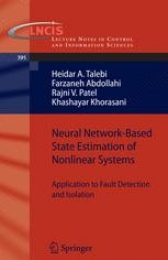 Neural Network-Based State Estimation of Nonlinear Systems: Application to Fault Detection and ...