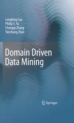 Domain Driven Data Mining | SpringerLink