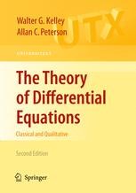 The Theory of Differential Equations: Classical and Qualitative ...