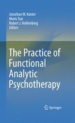The Practice of Functional Analytic Psychotherapy | Springer Nature Link