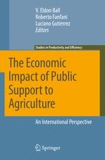 The Economic Impact of Public Support to Agriculture: An International ...