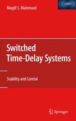 Switched Time-Delay Systems: Stability and Control | SpringerLink