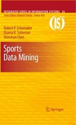 Sports Data Mining | Springer Nature Link (formerly SpringerLink)
