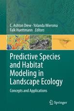 Predictive Species and Habitat Modeling in Landscape Ecology: Concepts ...