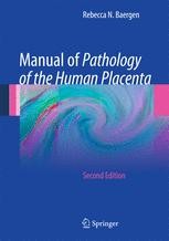Manual of Pathology of the Human Placenta: Second Edition | SpringerLink