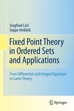Fixed Point Theory in Ordered Sets and Applications: From Differential ...