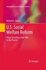 U.S. Social Welfare Reform: Policy Transitions from 1981 to the Present ...