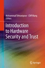 Introduction to Hardware Security and Trust | Springer Nature Link ...