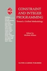 Constraint and Integer Programming: Toward a Unified Methodology | SpringerLink