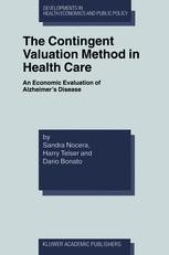 The Contingent Valuation Method in Health Care: An Economic Evaluation ...