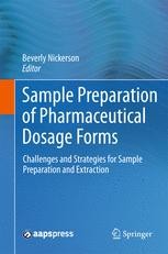 Sample Preparation of Pharmaceutical Dosage Forms: Challenges and ...