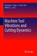 Machine Tool Vibrations and Cutting Dynamics | SpringerLink