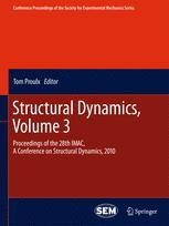 Structural Dynamics, Volume 3: Proceedings of the 28th IMAC, A ...