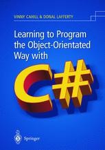Learning to Program the Object-oriented Way with C# | SpringerLink