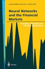Neural Networks and the Financial Markets: Predicting, Combining and ...