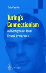 Turing’s Connectionism: An Investigation of Neural Network ...