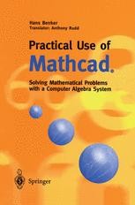 Practical Use of Mathcad®: Solving Mathematical Problems with a ...