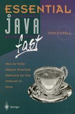 Essential Java Fast: How to write object oriented software for the ...